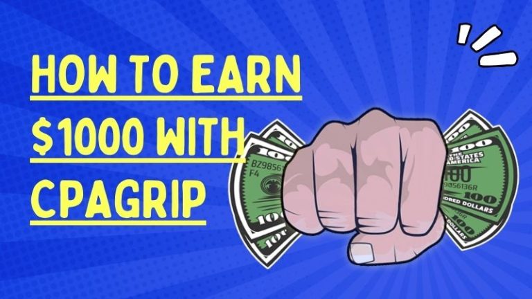 CPA Affiliate Guide: How to Earn $1000 with CPAGrip – CB Affiliates